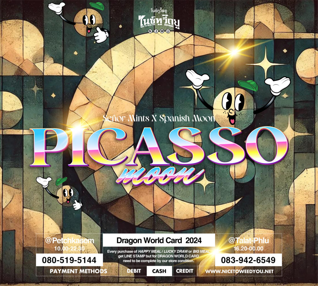 Picasso Moon - Nice to Weed You