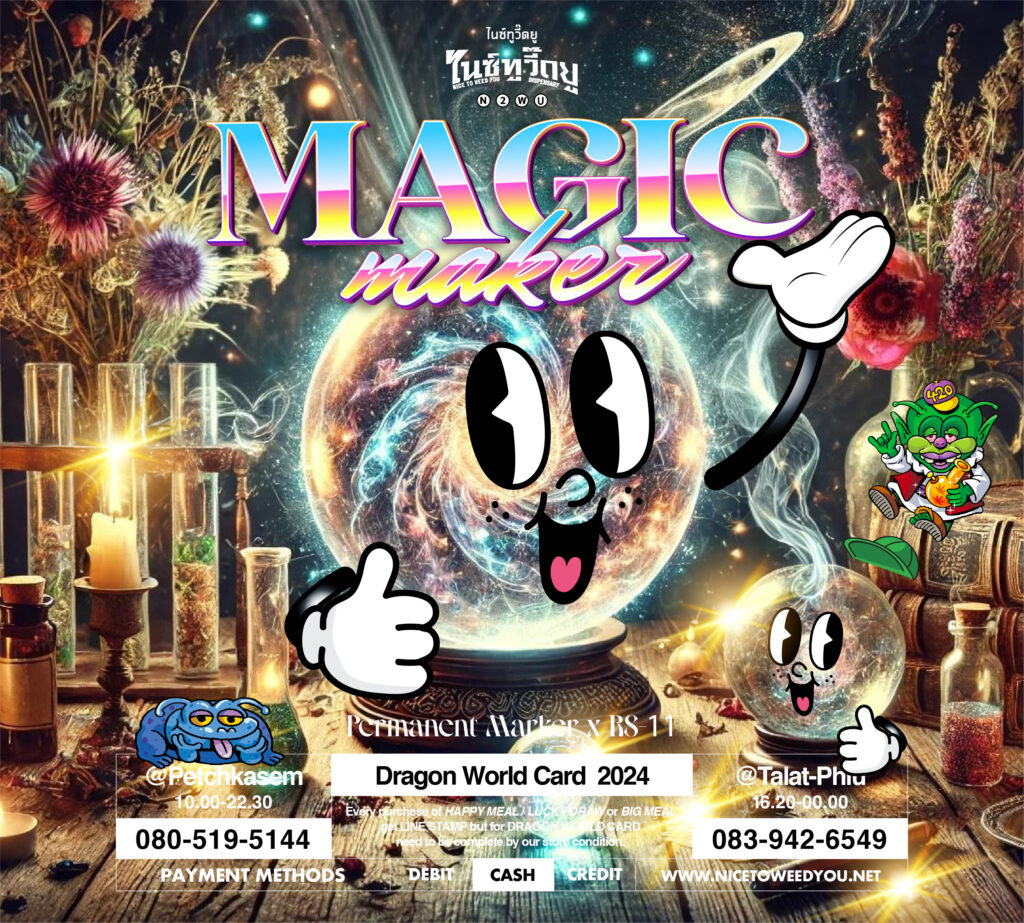 MAGIC MAKER - Nice to Weed You